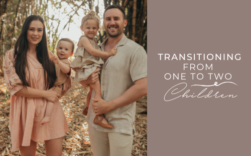 Transitioning From One to Two Kids | Motherhood & Life Advice ...